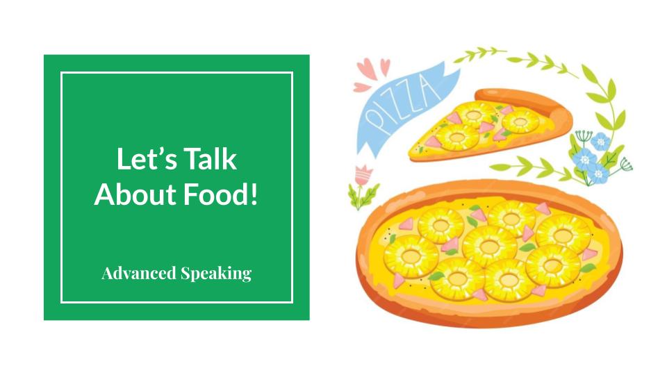Free C1 ESL Lesson Plan: Let's Talk About Food! Advanced Speaking